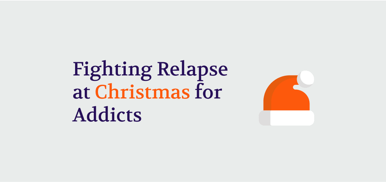 Fighting Relapse at Christmas | Acquiesce