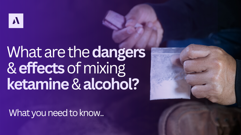 What are the dangers and effects of mixing ketamine and alcohol? | Acquiesce